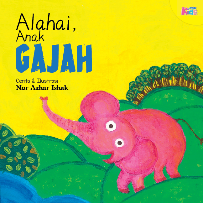 Alahai, Anak Gajah | Karangkraf Mall - Online Bookstore Malaysia